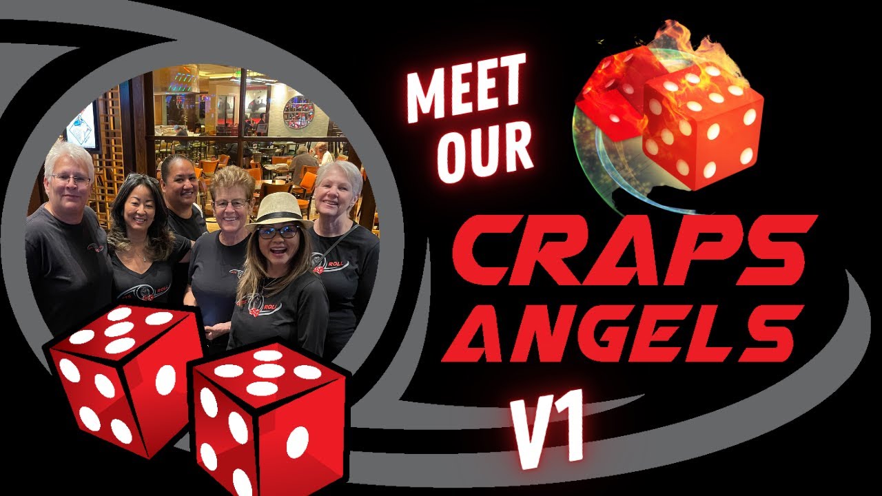 Meet our Craps Angels v1 - Let’s Roll Craps - YouTube
