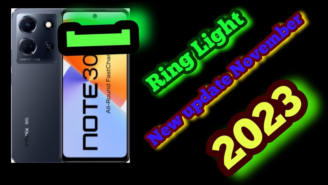 infinix note 30 5G update new feature ring light||Infinix note 30 5G ...