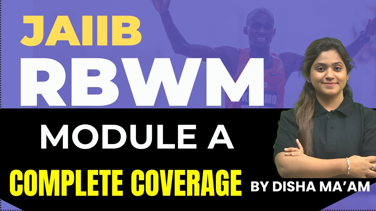 JAIIB RBWM Marathon Oct 2024 | RBWM Complete Module A Summary | RBWM ...