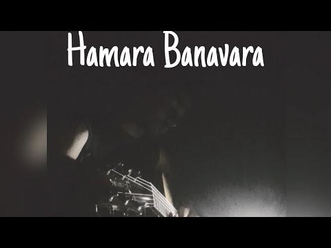 Hamara Banavara Guitar Cover - YouTube