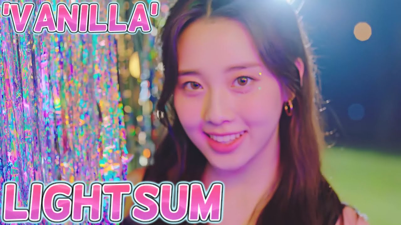 LIGHTSUM(라잇썸) - 'Vanilla' Official Music Video REACTION! - YouTube