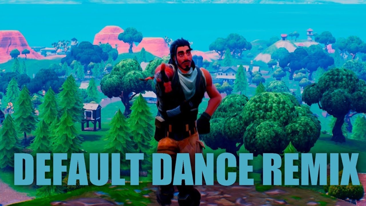 Fortnite - Default Dance REMIX - YouTube
