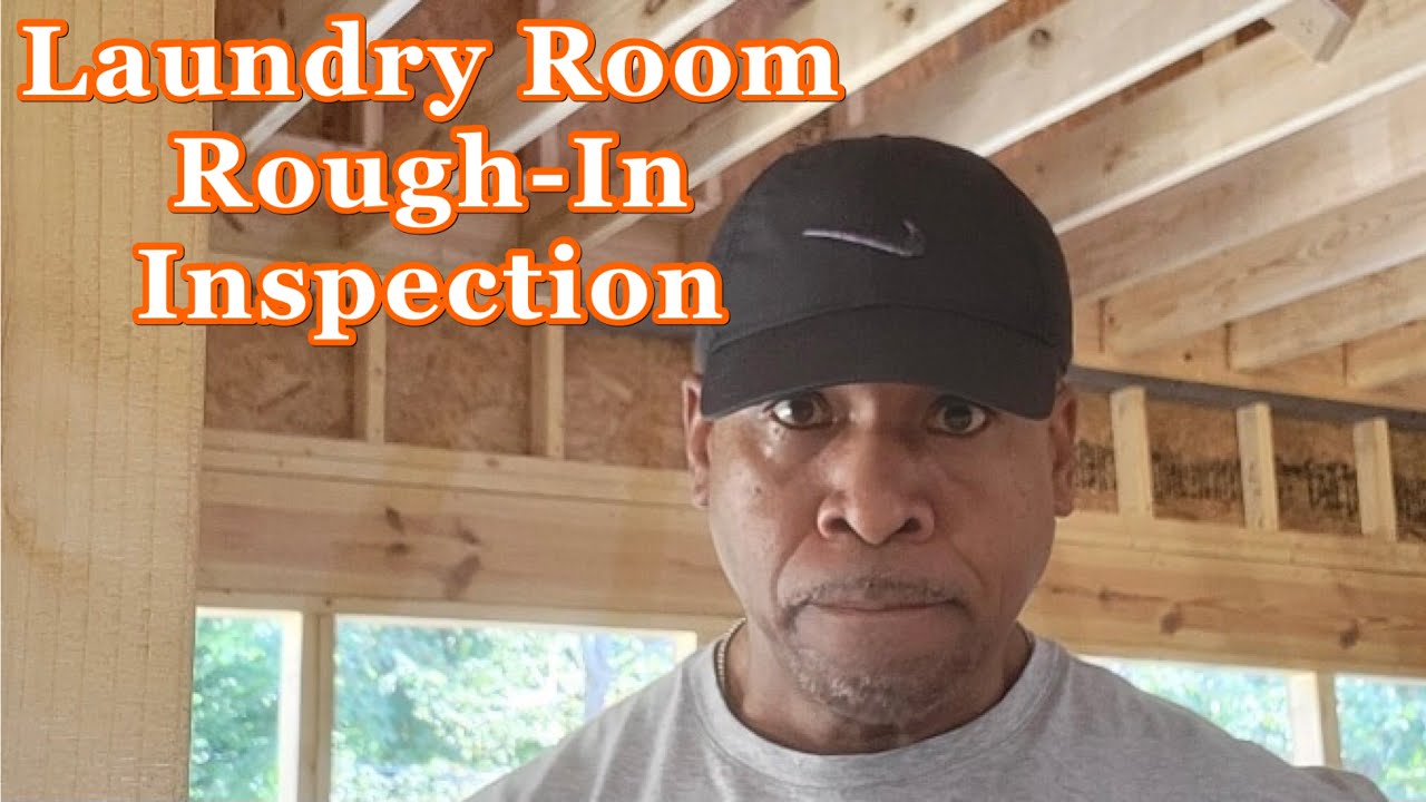 Laundry Room Rough-In Inspection - YouTube