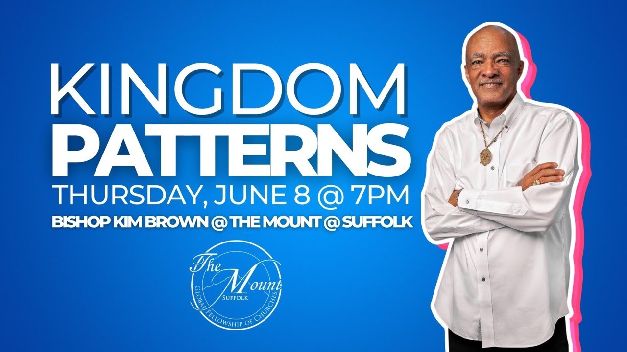 Kingdom Patterns with Bishop Kim Brown - YouTube