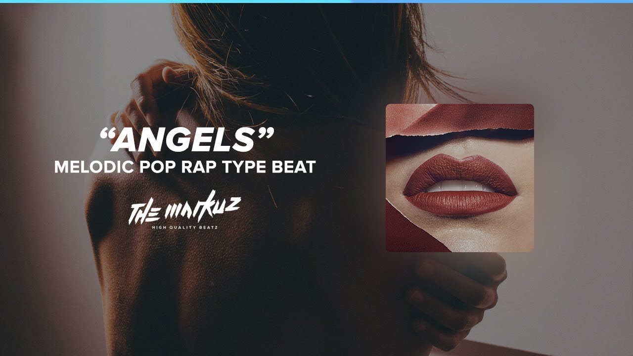 [SOLD] Melodic Hip Hop Pop Rap Type Beat 2019 - ''Angels'' (prod ...