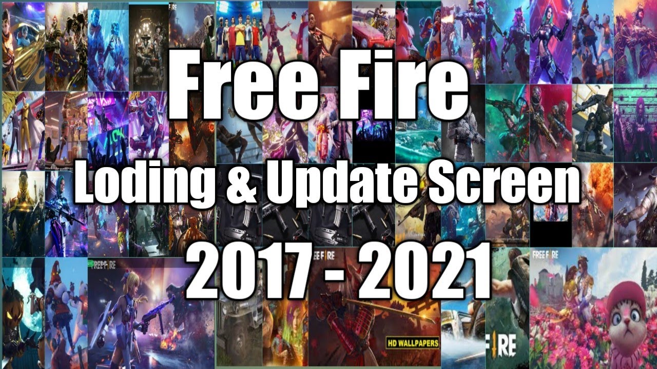 Free Fire Loading & Update screen 2017-2021/ All loading screen ...