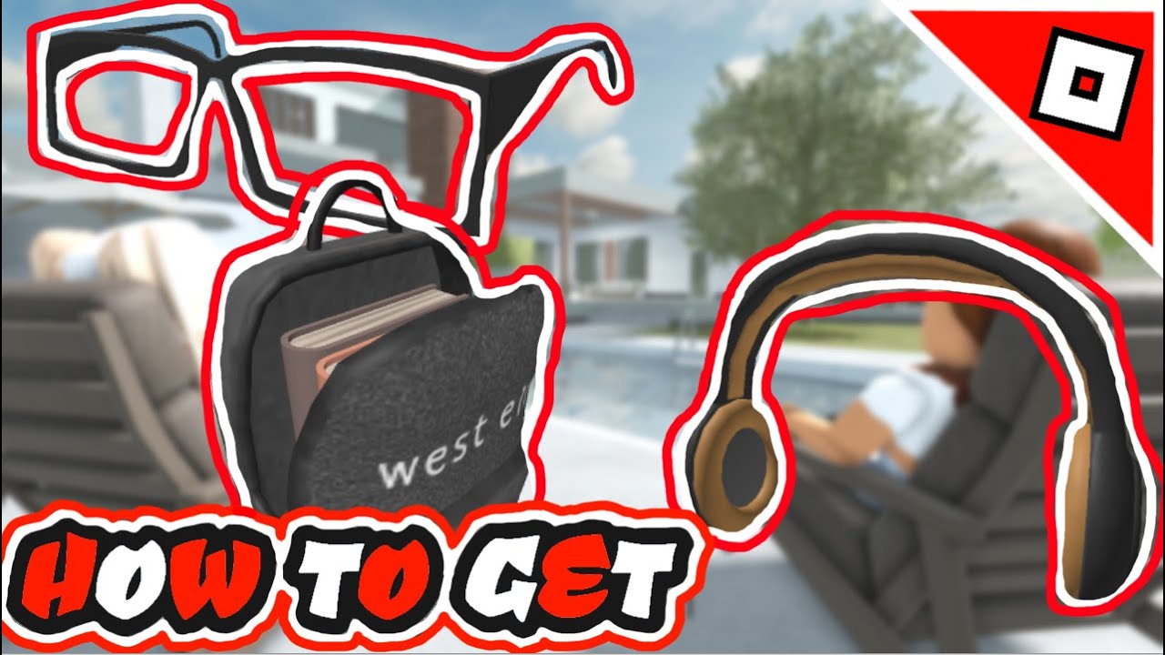 How to get the West Elm Glasses, Headphones, and Backpack in Roblox ...