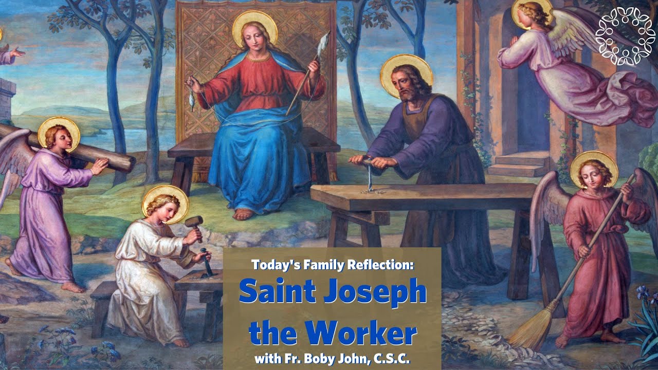 Saint Joseph the Worker | Father Boby John, C.S.C. - YouTube