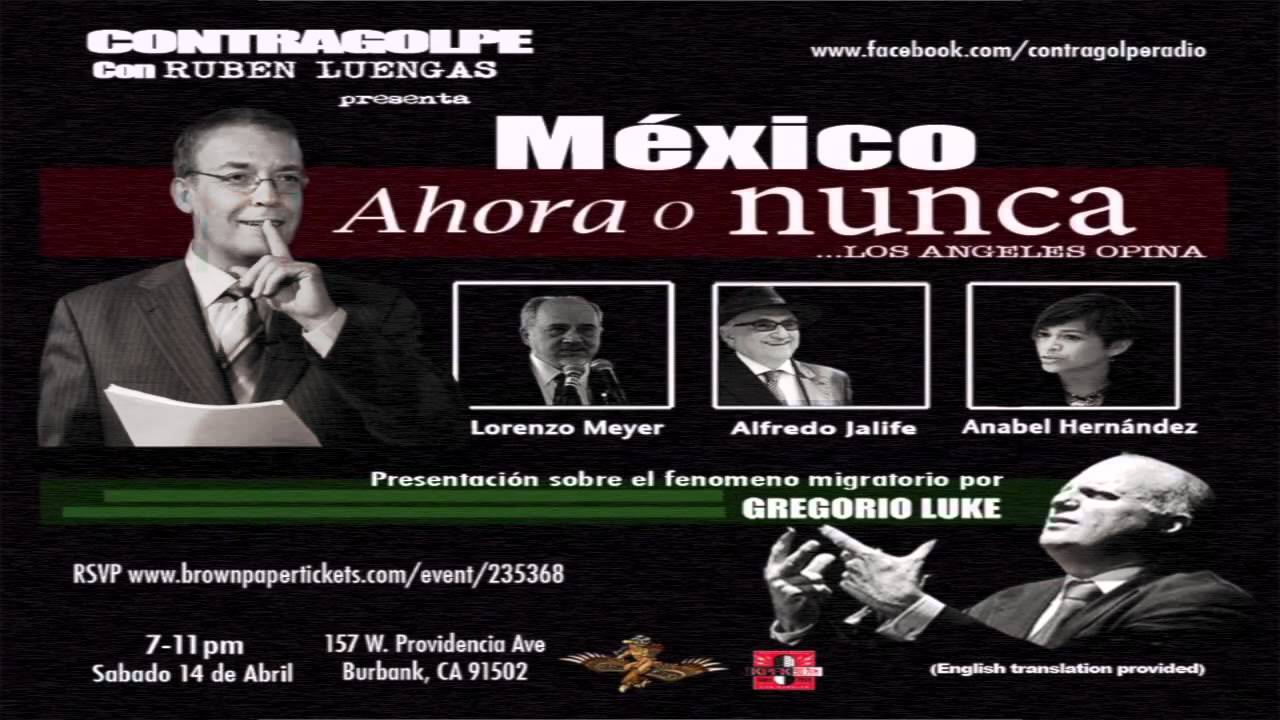 Rubén Luengas presenta: México Ahora o Nunca - YouTube