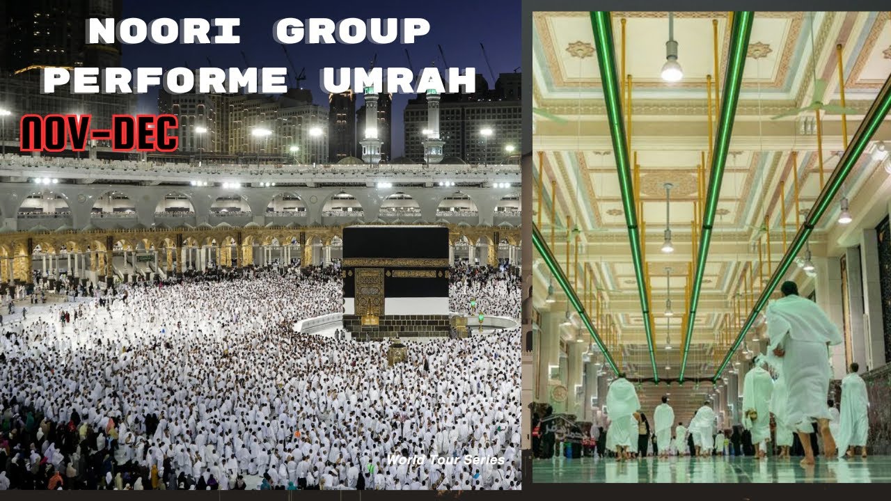 Noori Group Performe Umrah - YouTube