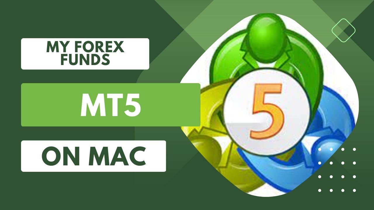My Forex Funds (MFF) Meta trader 5 (MT5) on Mac! - YouTube