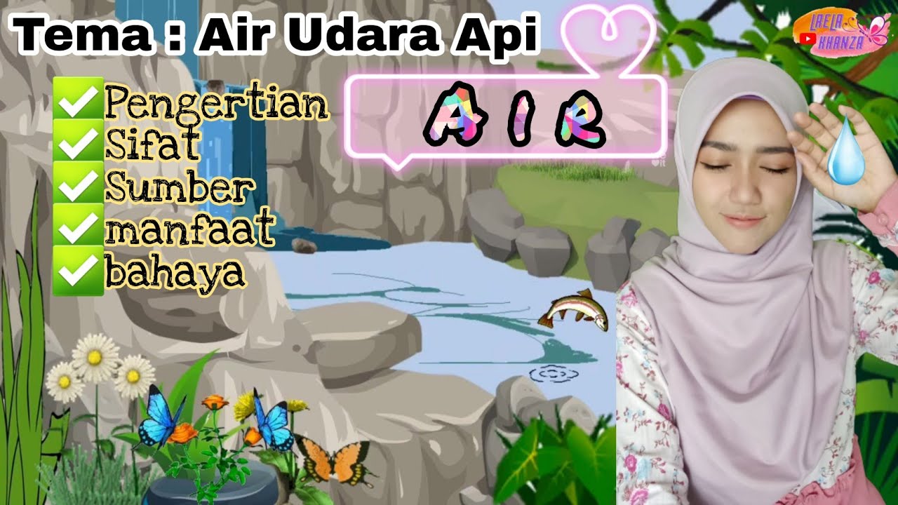 Video Pembelajaran PAUD Tema Air Udara Api | Sub Tema Air - Lagu ...