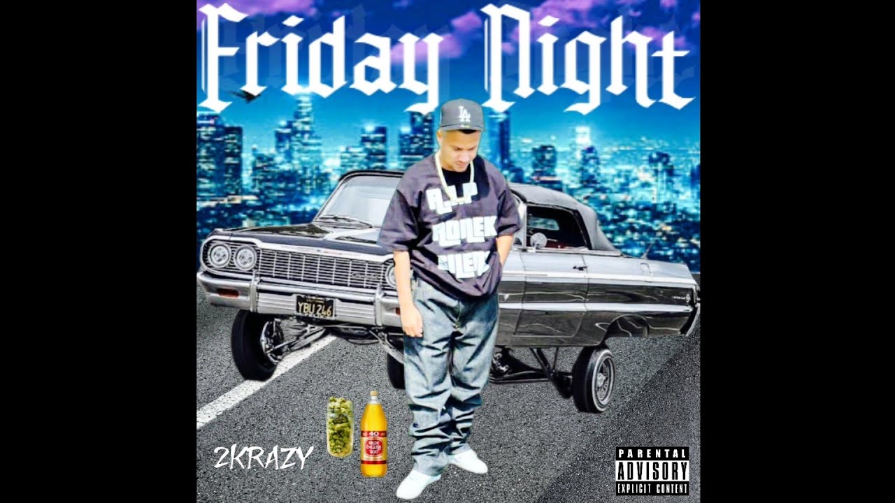 2KRAZY - FRIDAY NIGHT - YouTube