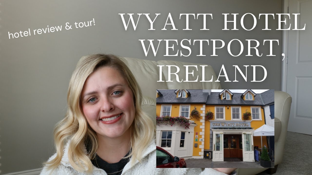 WYATT HOTEL REVIEW & TOUR [Westport, Ireland] - YouTube