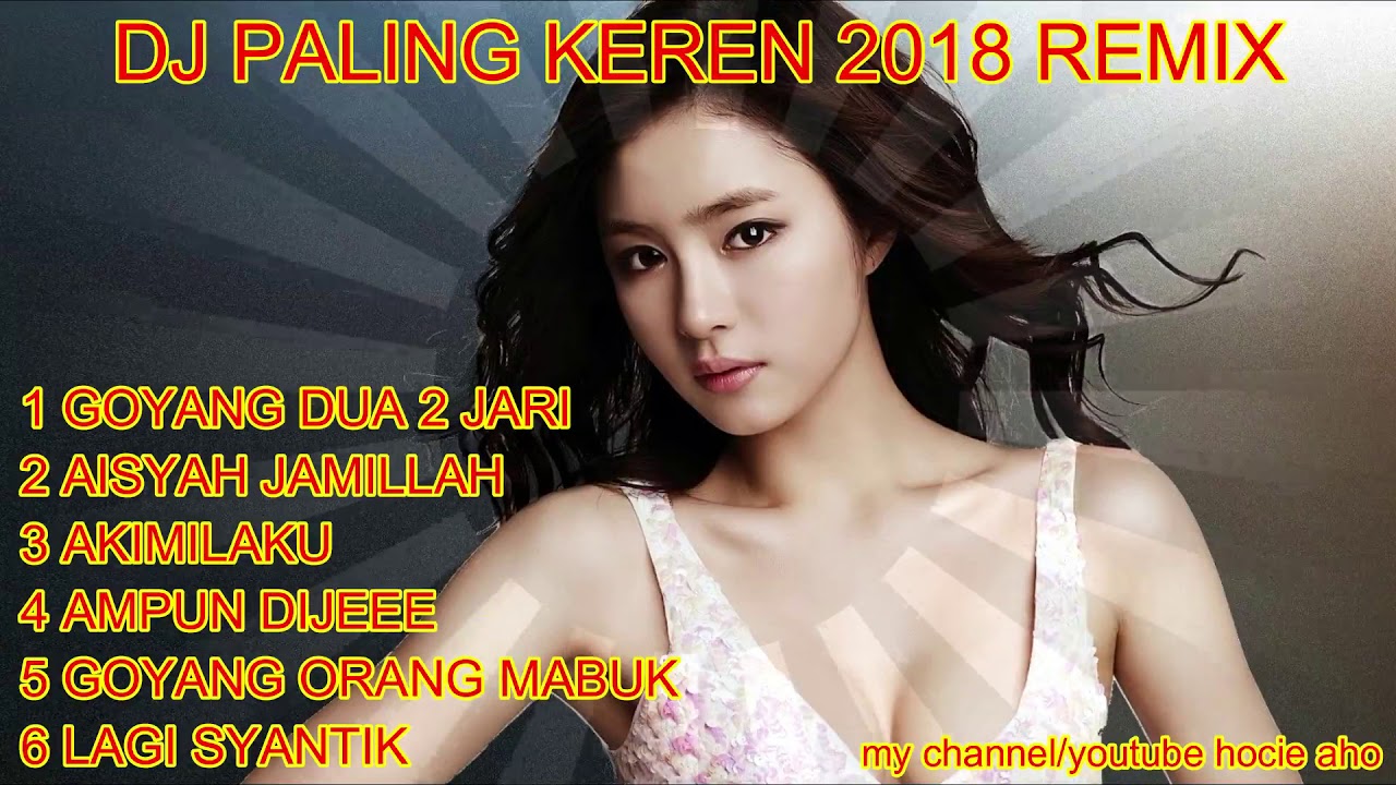 AISYAH | LAGI SYANTIK | GOYANG DUA JARI ♫ DJ TIK TOK VIRAL PALING ENAK SEDUNIA 2018 - YouTube