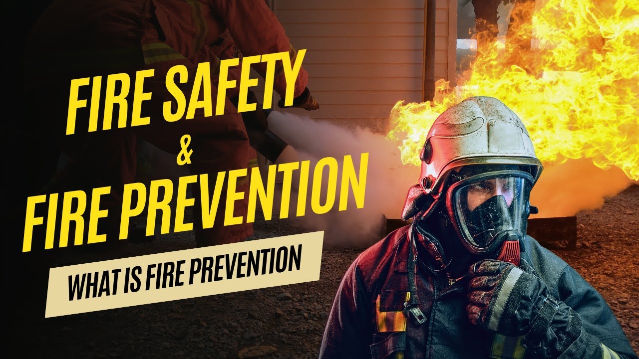 Fire Safety & Fire Prevention Course | What is Fire Prevention - YouTube