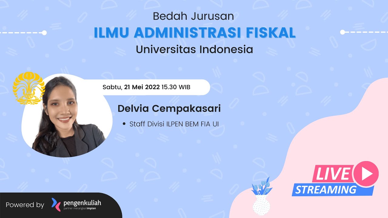 Bedah Jurusan Series #21 | Ilmu Administrasi Fiskal - Universitas ...