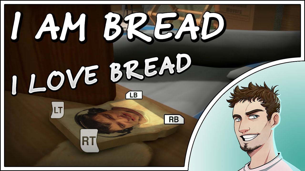 I LOVE BREAD - I am Bread Gameplay #1 - Kitchen & Bedroom - YouTube