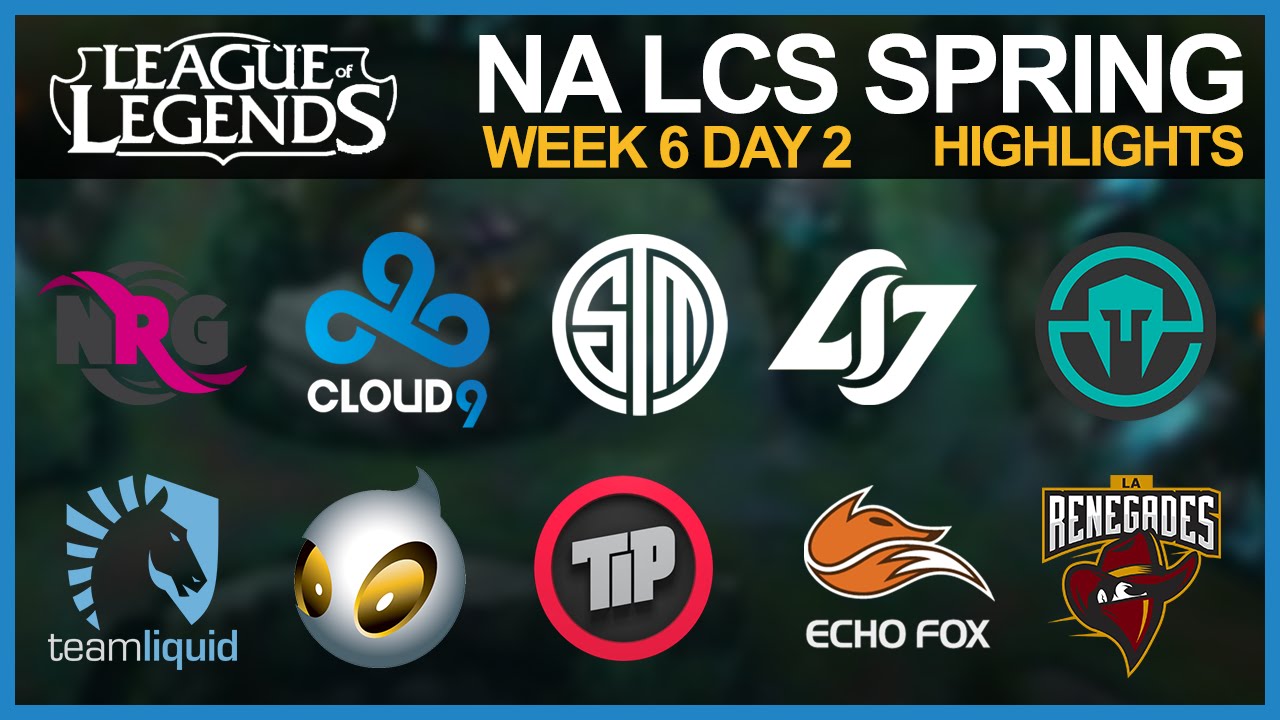[Highlights] NALCS Spring 2016 W6D2 | REN vs CLG - DIG vs TSM - NRG vs C9 - TIP vs FOX - TL vs ...