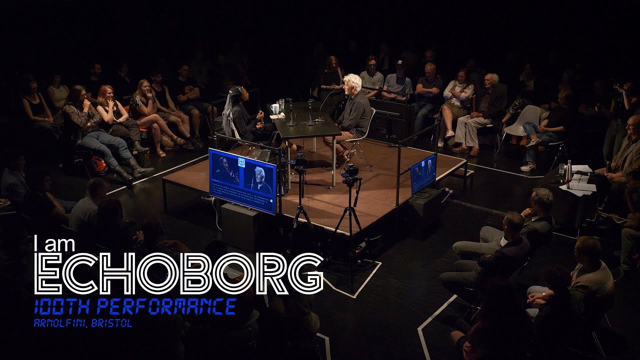 I Am Echoborg 100th Performance at the Arnolfini, Bristol - An ...