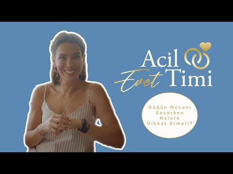 ACİL EVET TİMİ | Düğün Mekanı Seçerken Nelere Dikkat Edilmeli? | Tanem Sivar Anlatıyor