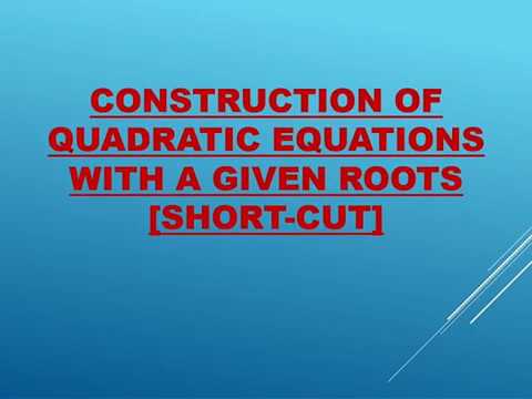 Construction of Quadratic Equations Shortcut (Quadratic Equation) - YouTube