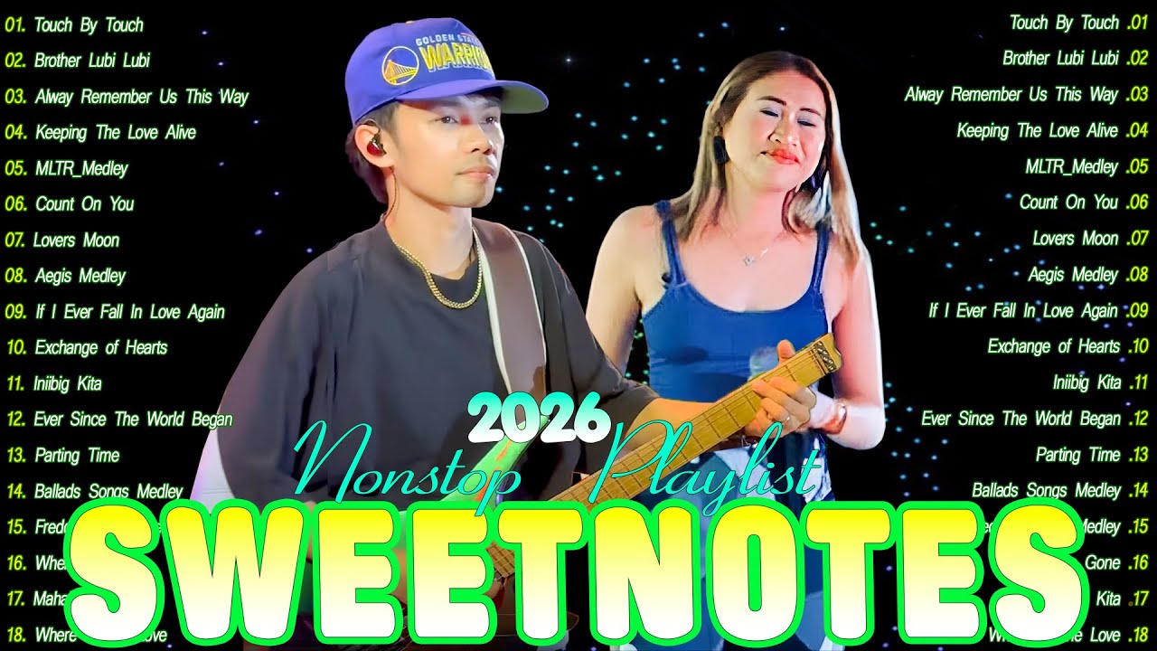 Sweetnotes Nonstop Playlist 2026 💫Bagong OPM Love Songs 2025 💫 ...