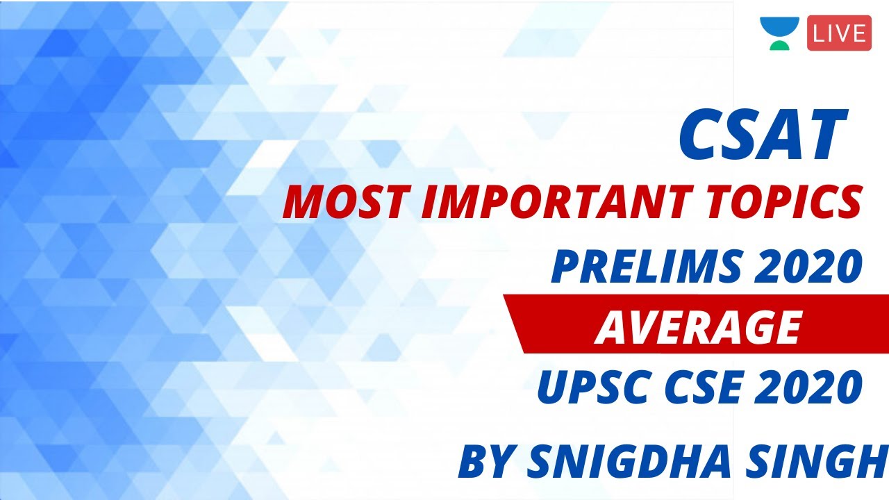 Average Most Important Topics For CSAT UPSC CSE 2020 Snigdha average-most-important-topics-for-csat-upsc-cse-2020-snigdha