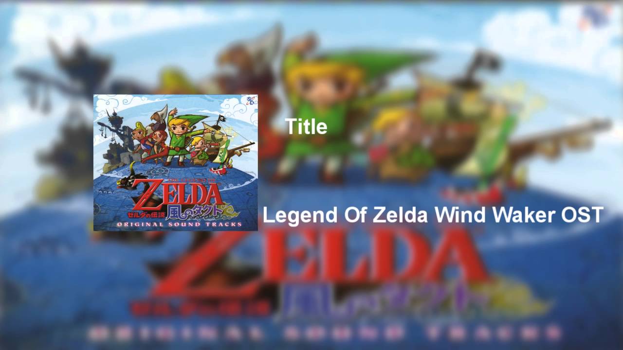 The Legend Of Zelda The Wind Waker Theme Extended - YouTube