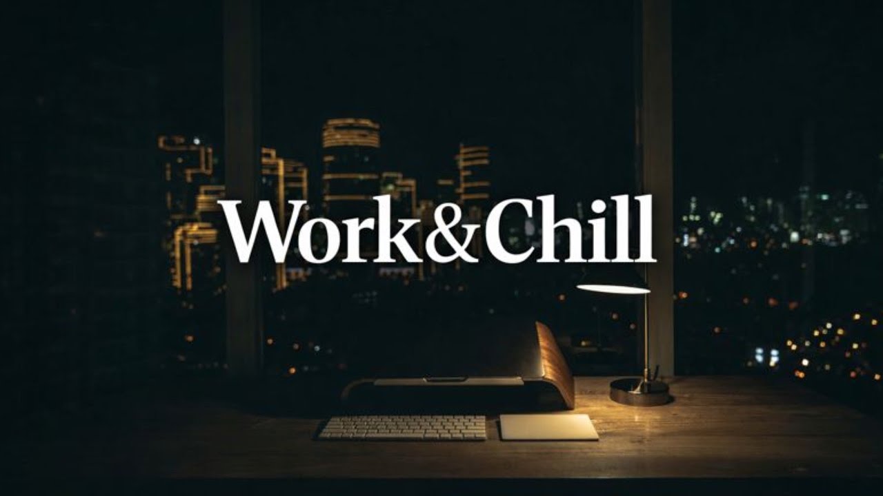 Music For Work And Chill - YouTube