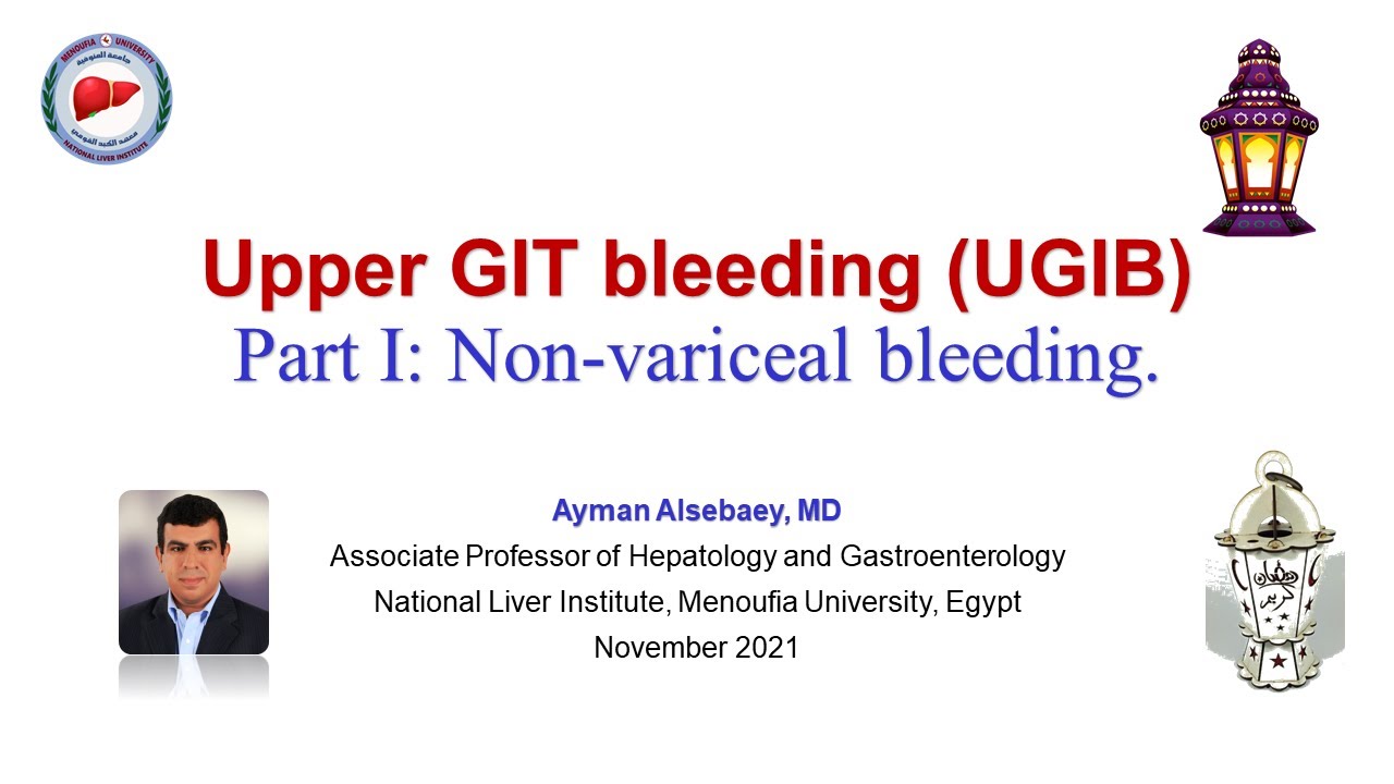 Upper GIT bleeding (UGIB) Part I Non-variceal bleeding - YouTube