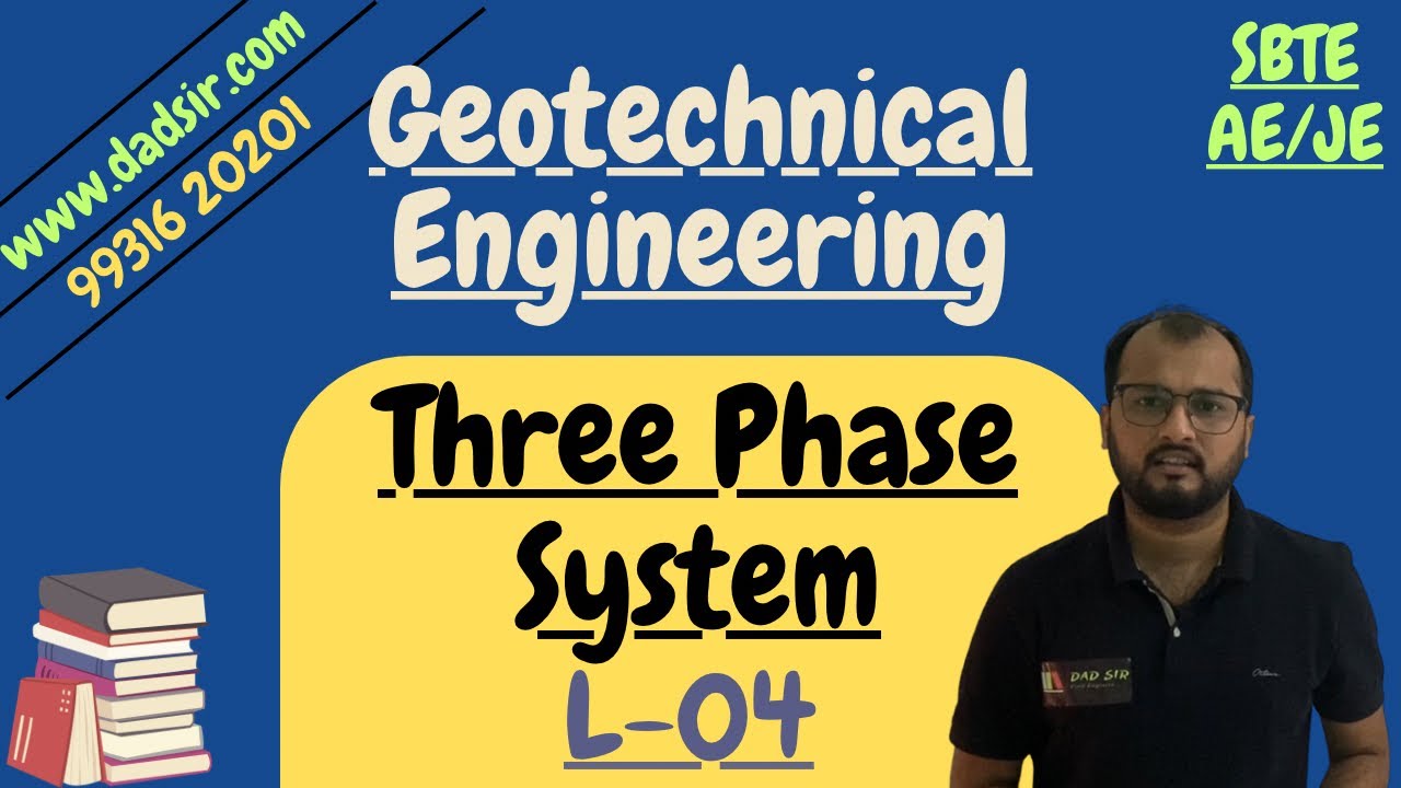 L-04 || Three Phase System (Part-02) || Geotechnical Engineering (Full ...