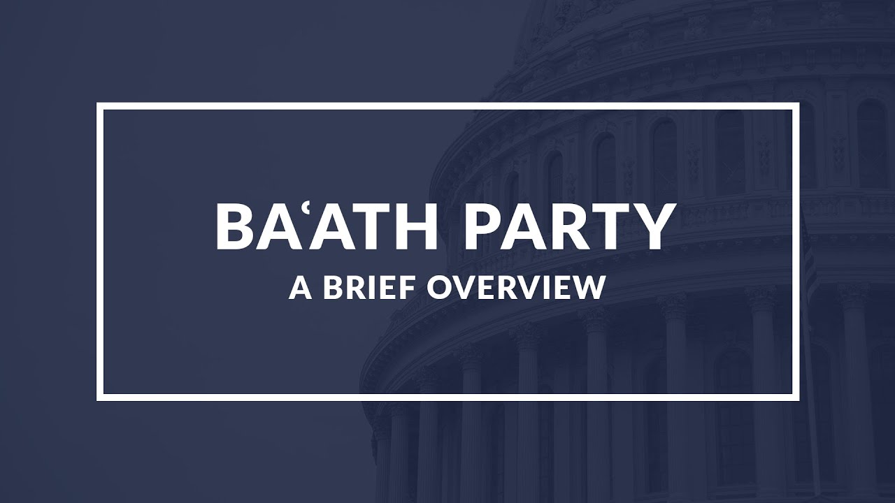 Baʿath Party: Understanding the Political Ideology of the Middle East ...
