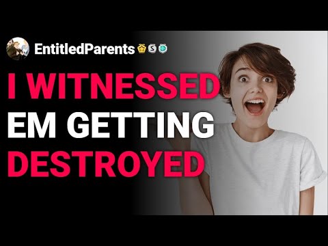 r/EntitledParents I witnessed EM getting destroyed reddit stories - YouTube