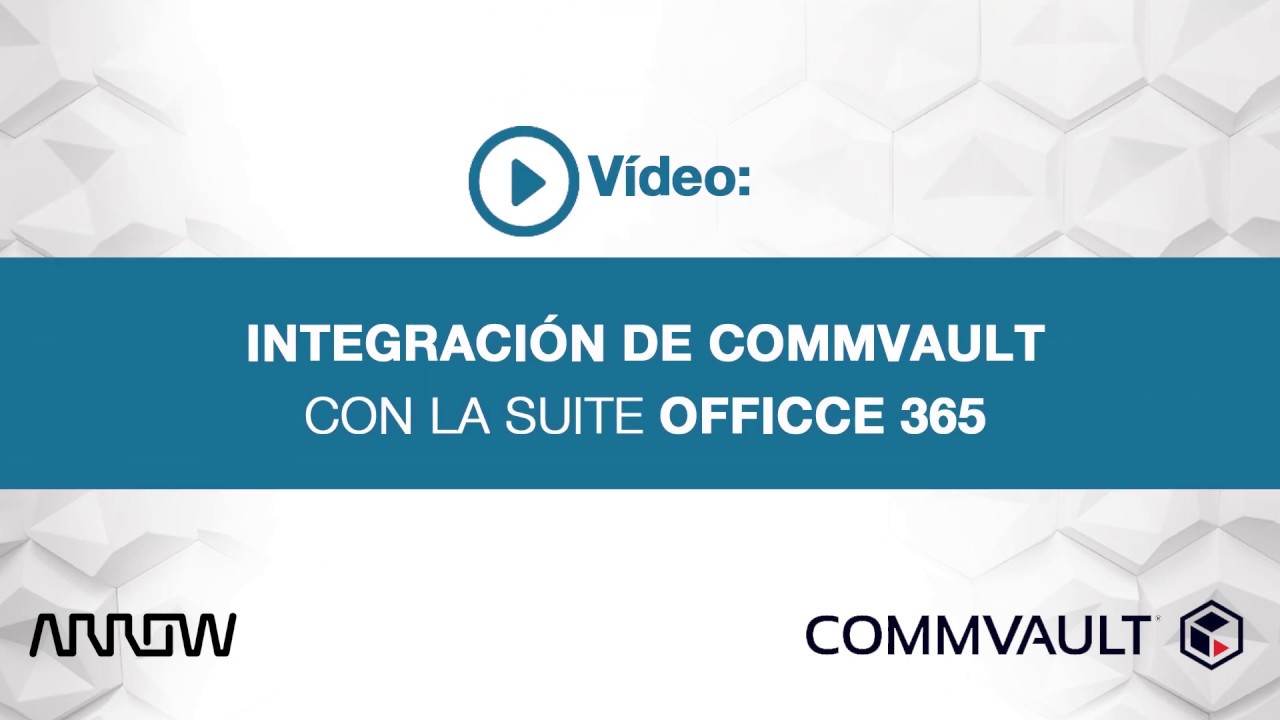 Commvault - Integración con la Suite de Office 365 - YouTube