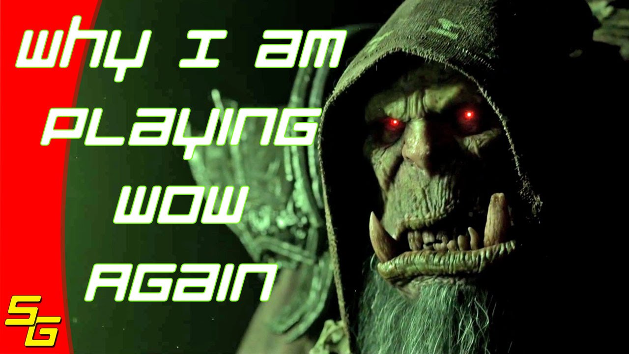 Why I am Playing Wow Again | World of Warcraft Legion overview - YouTube