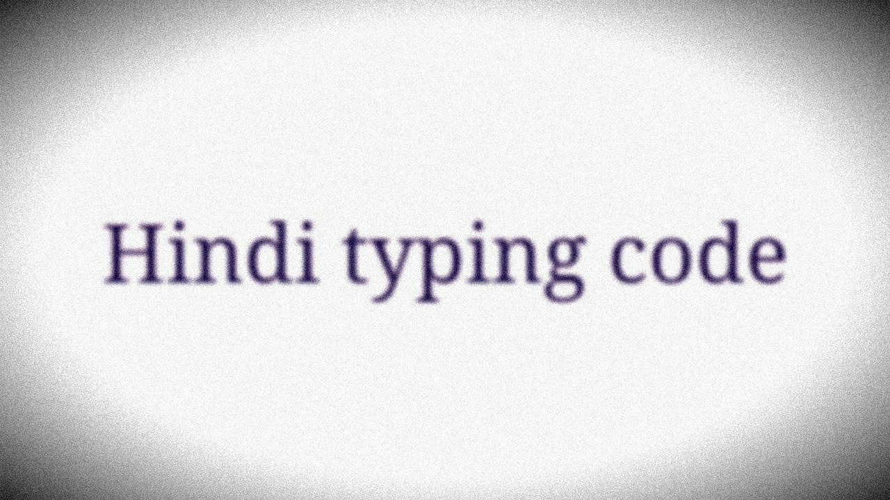 Hindi typing code kruti dev 010 - YouTube