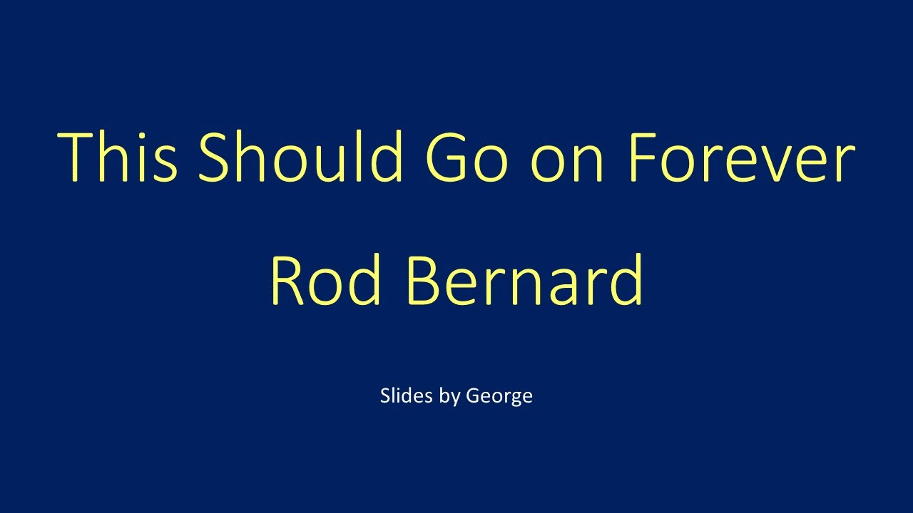 Rod Bernard This Should Go on Forever karaoke - YouTube