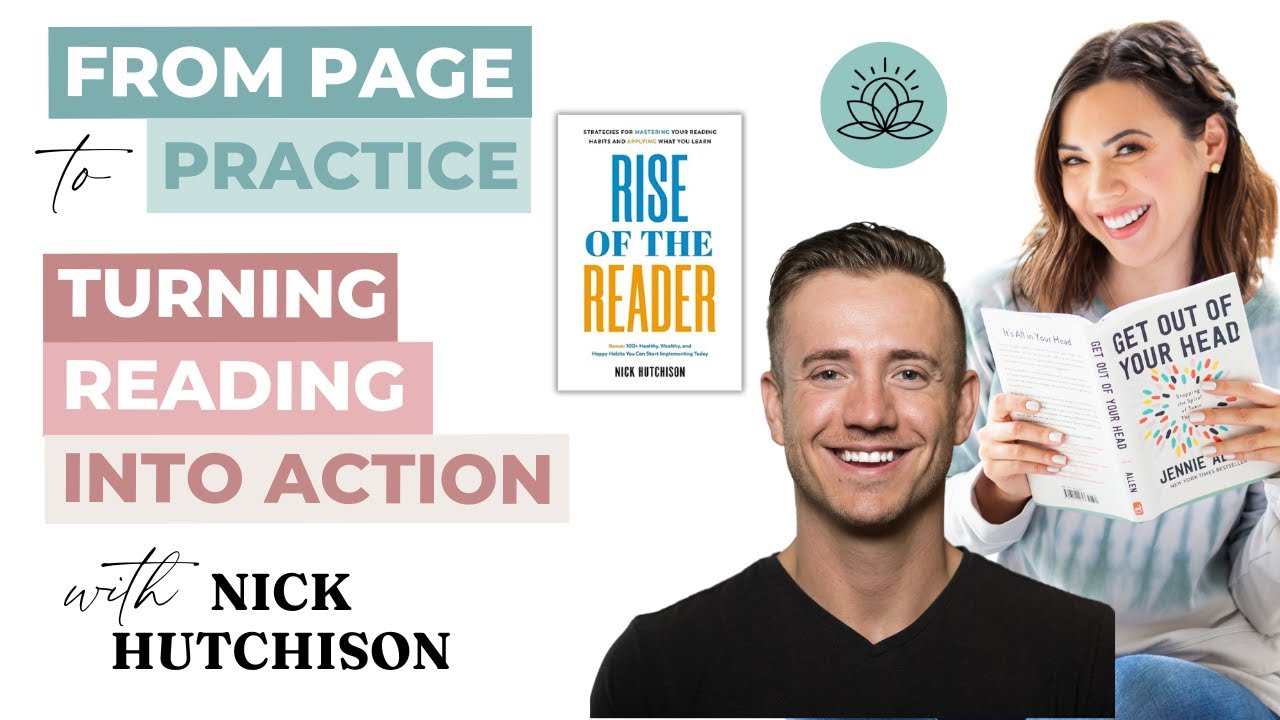 From Page to Practice: Turning Reading into Action with Nick Hutchison ...