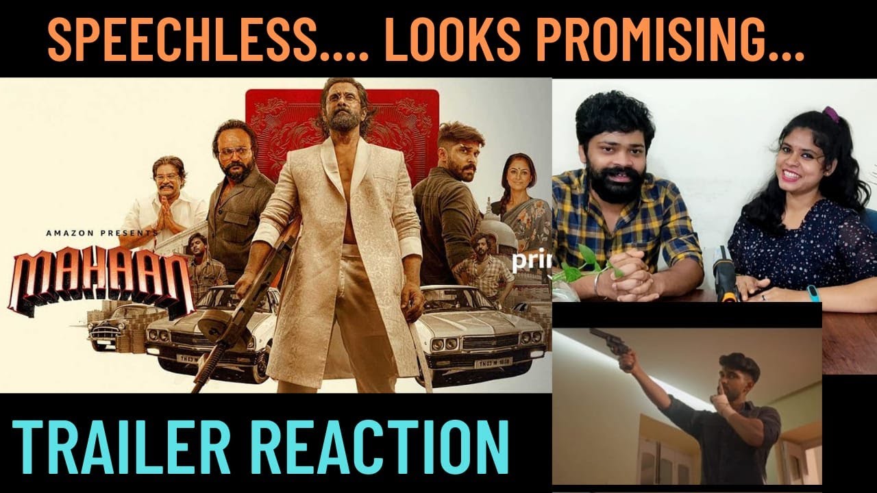 Mahaan - Official Tamil Trailer REACTION | Vikram, Dhruv Vikram, Simha ...