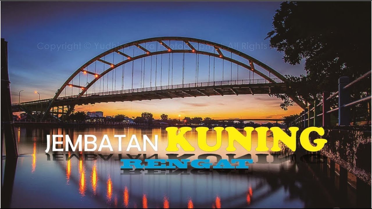 BELALAH: Jembatan Kuning Rengat - YouTube
