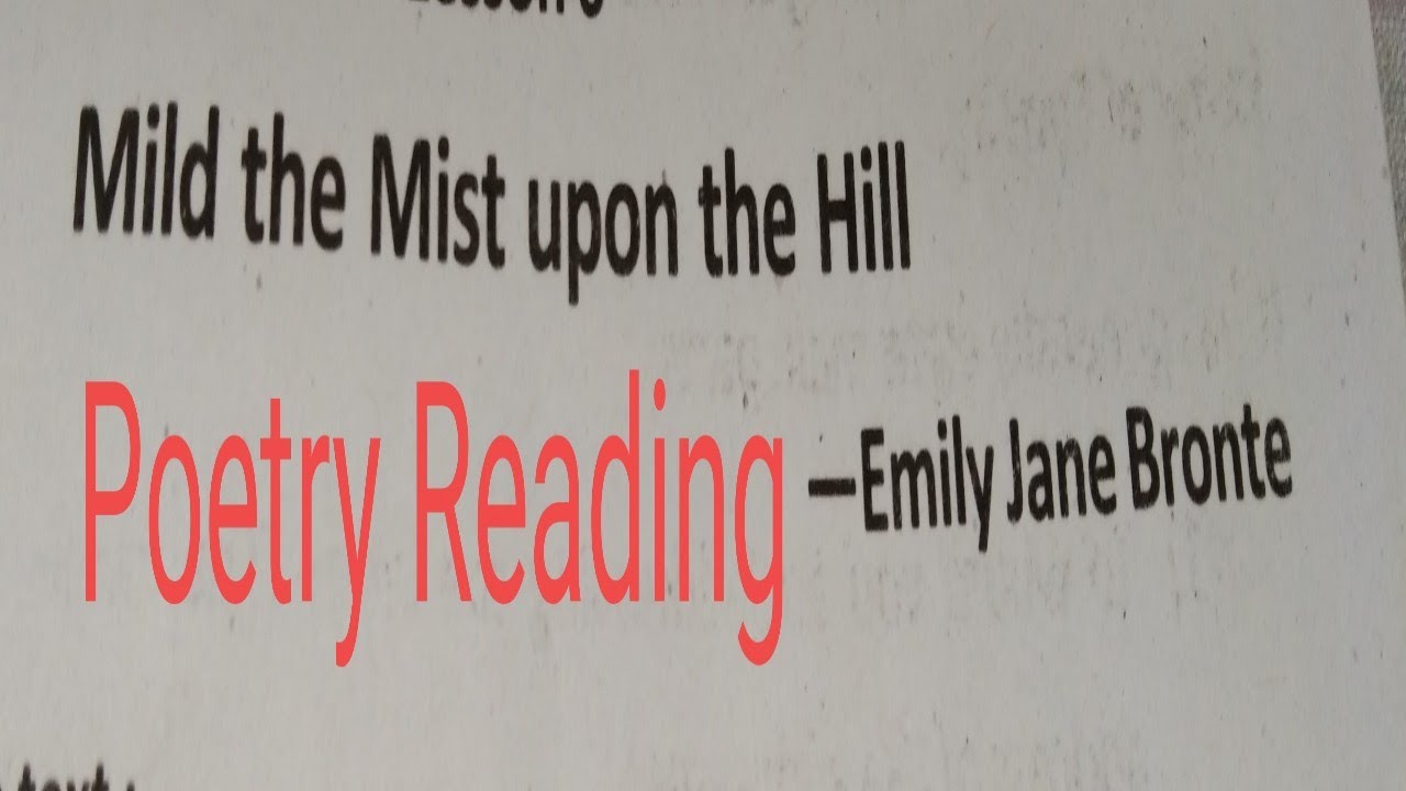 Mild the Mist Upon the Hill | Emily Jane Bronte//Poetry Reading ...