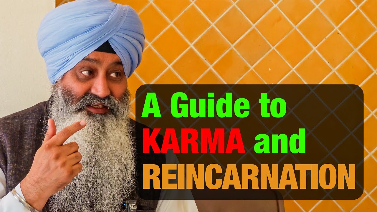 Sikhism Explained: Karma, Reincarnation, and the Path to Vaheguru - YouTube