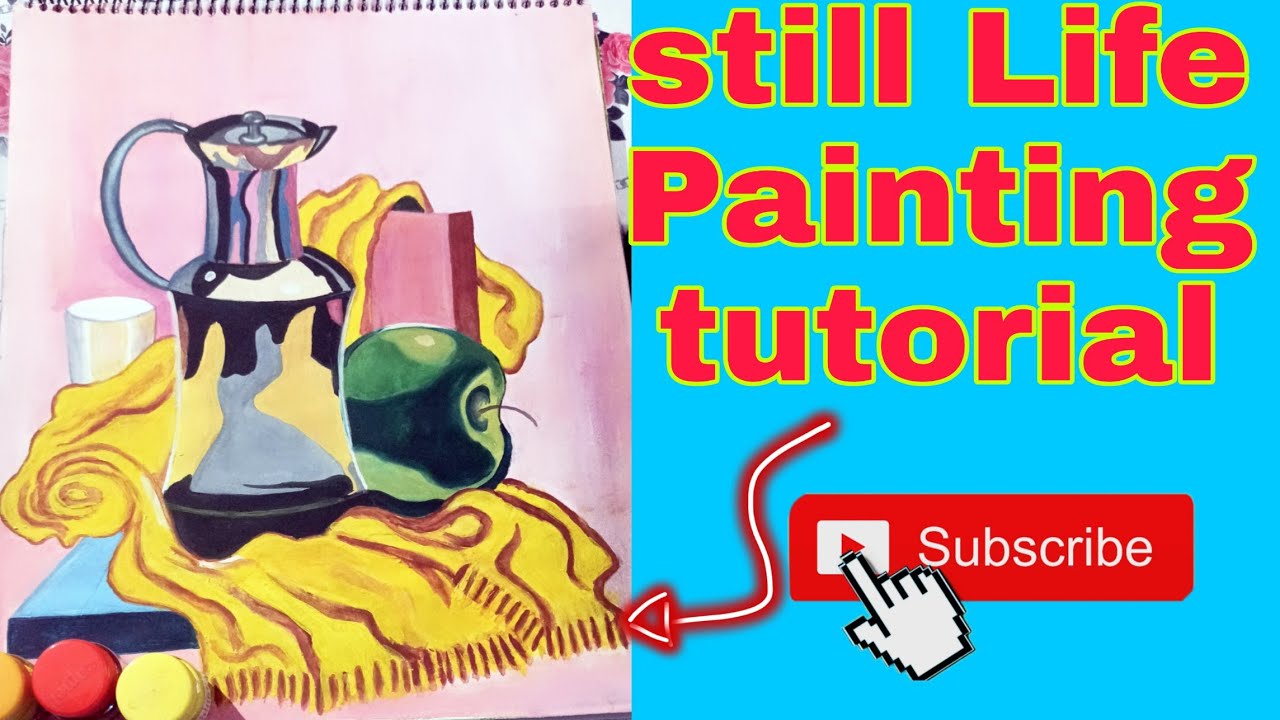 Still Life Painting tutorial using Poster Colour/Still life drawing for ...