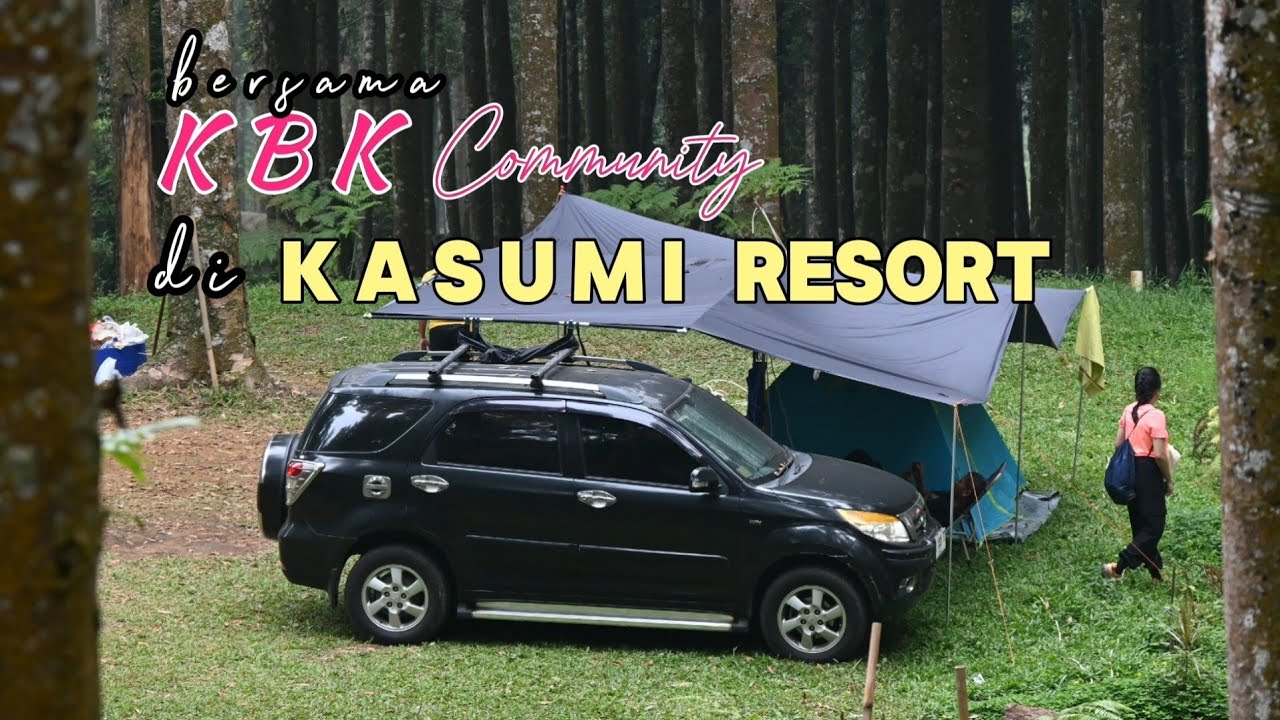 Camping di Kasumi Resort Cidahu bersama KBK Community || Trekking tipis ...