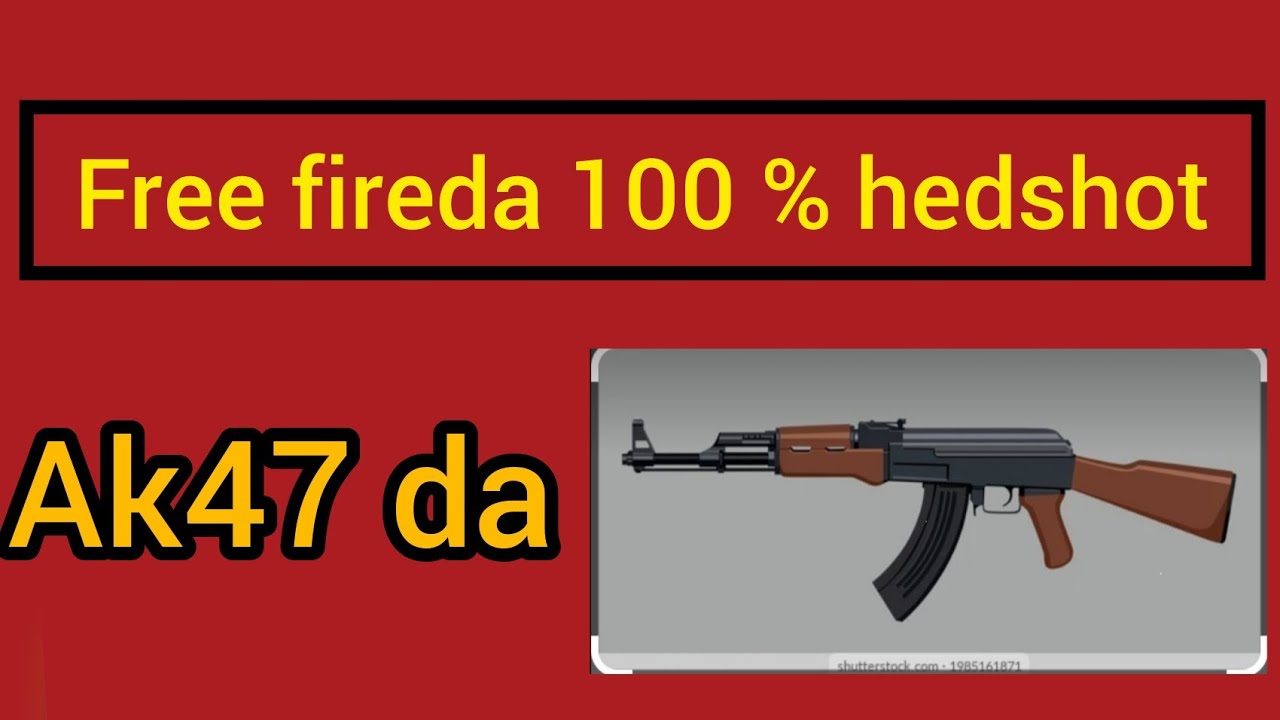 Free fire da 100% Hedshot urish ak47 da Hed urish siri ochil - YouTube