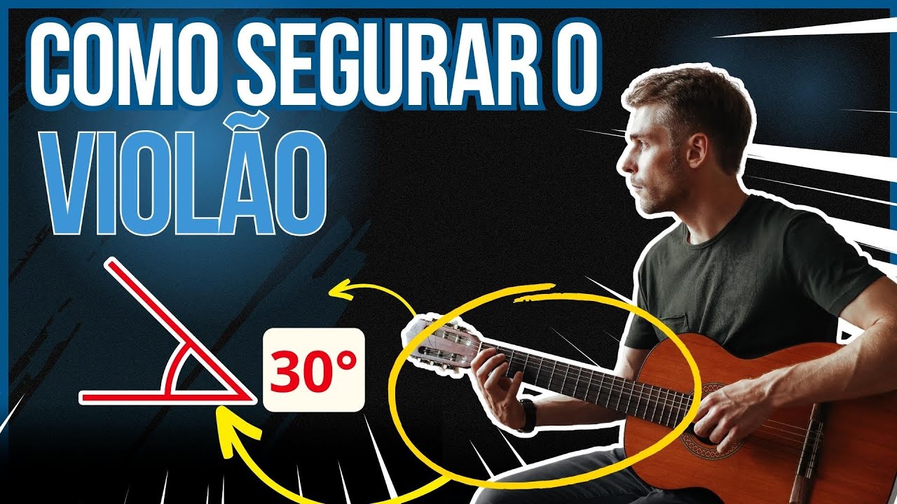Como Segurar o Violão da Forma correta? - YouTube