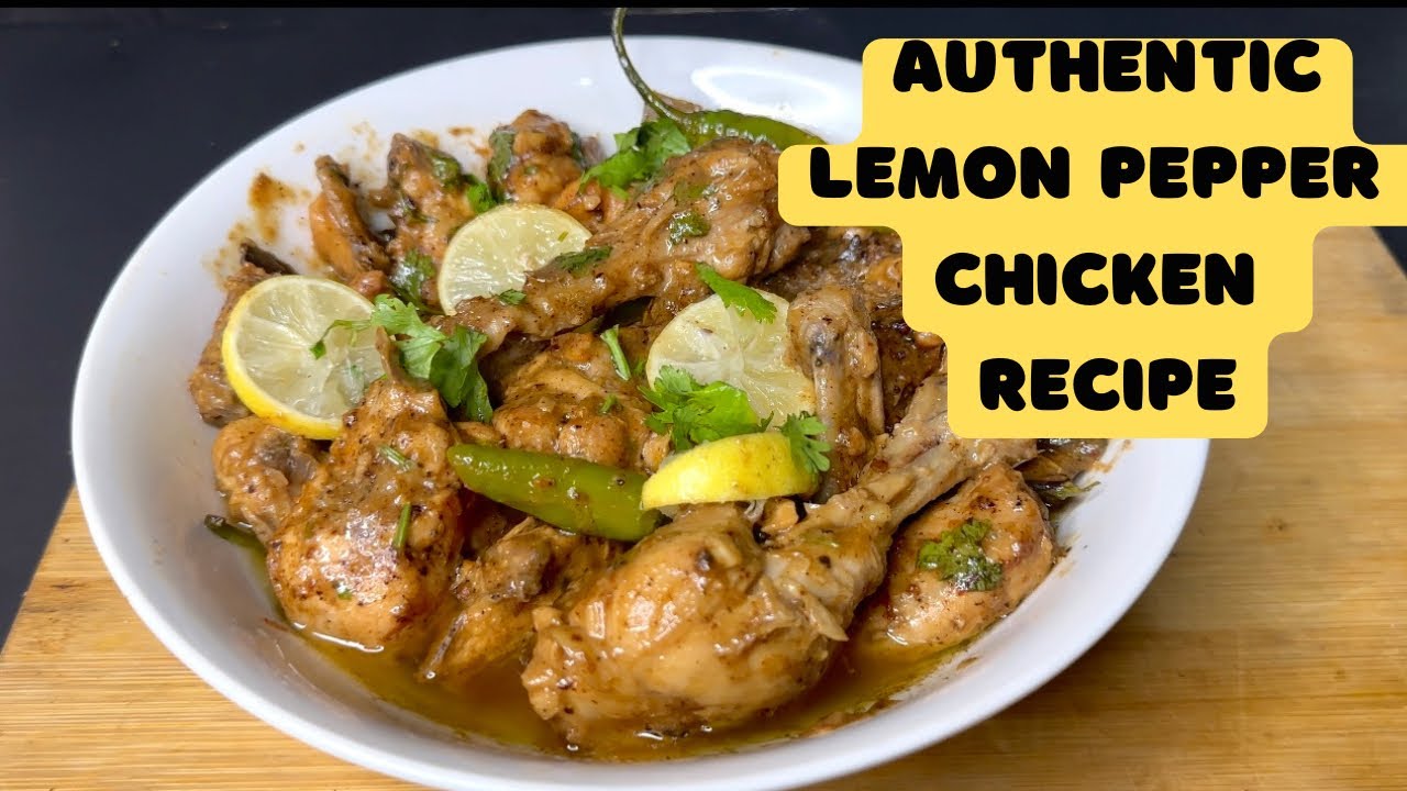 Authentic Lemon pepper Chicken Recipe | Try this lemon Chicken pepper ...