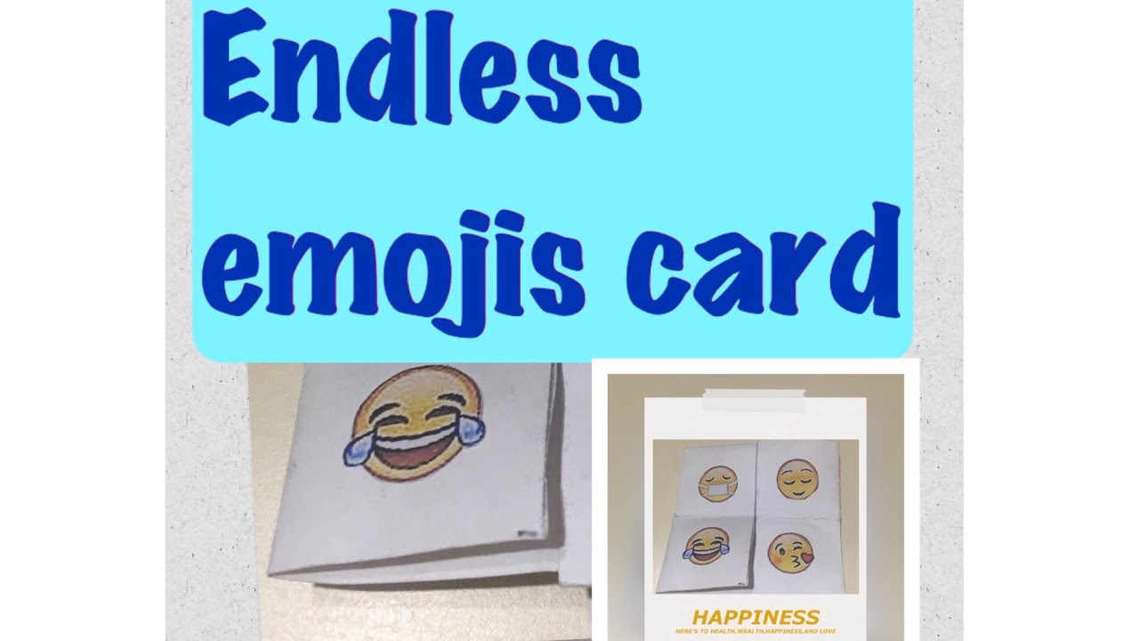 Endless Emoji Card - YouTube