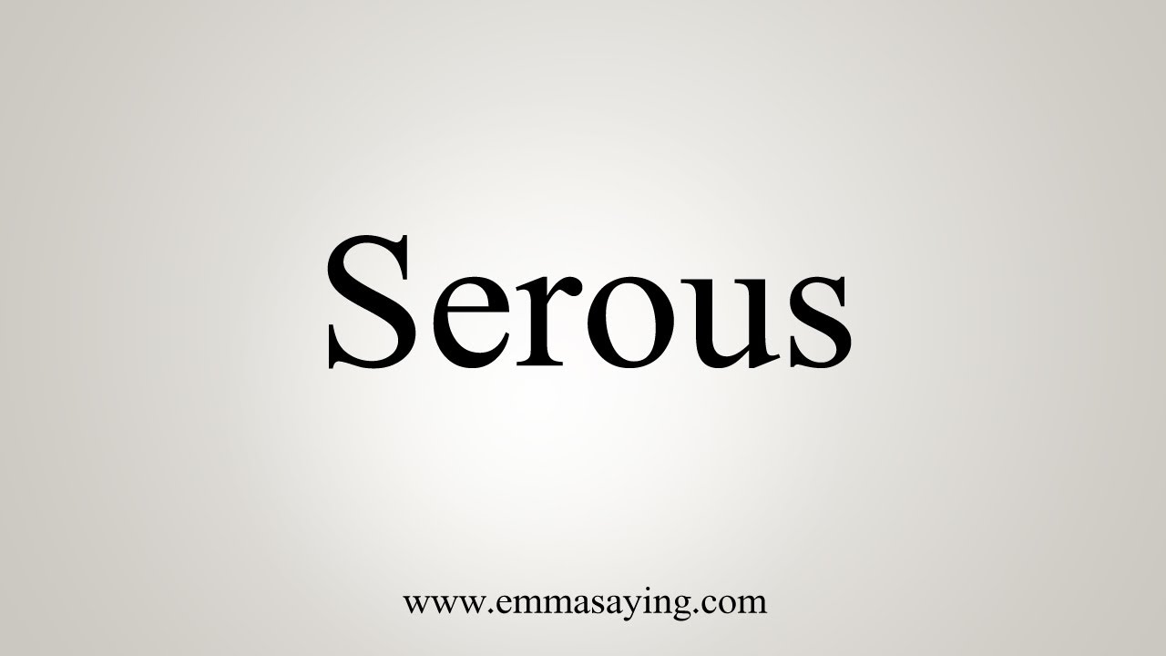 How To Say Serous - YouTube
